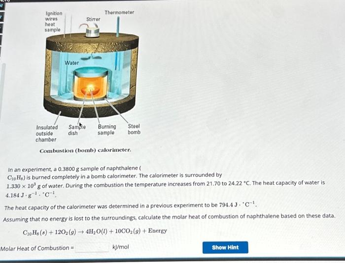 Solved Combustion (bomb) calorimeter. In an experiment, a | Chegg.com