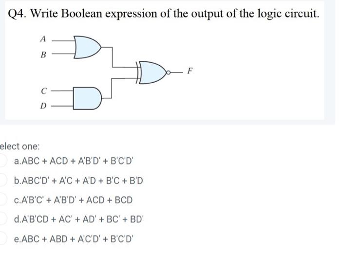 Solved Q4 Write Boolean Expression Of The Output Of The