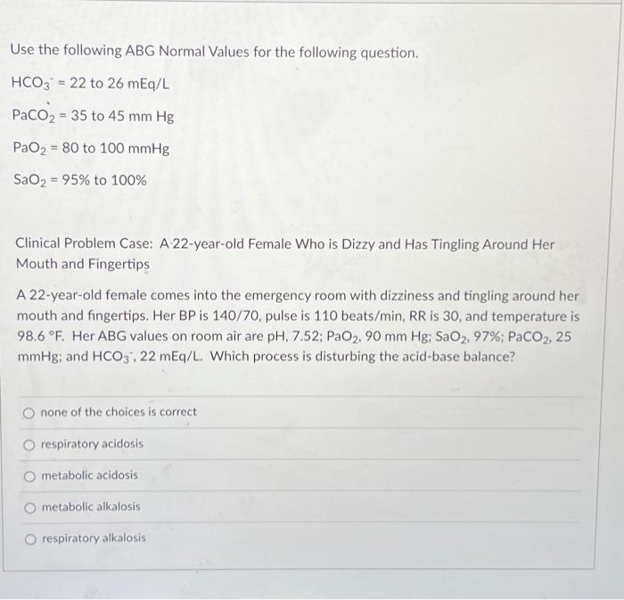 Solved Use The Following Abg Normal Values For The Following 1795