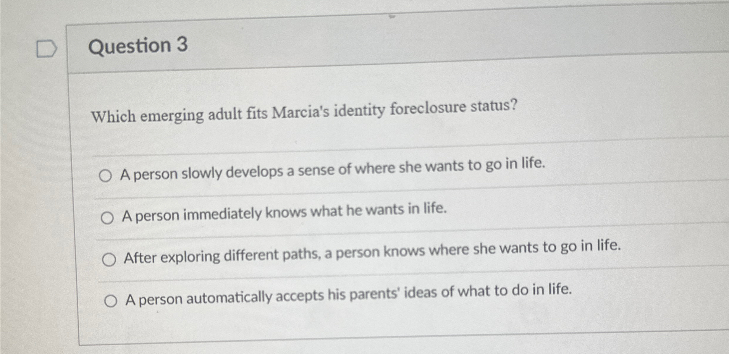Question 3Which emerging adult fits Marcia's identity | Chegg.com