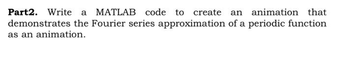 Solved Part1. Calculate the trigonometric CTFS coefficients | Chegg.com