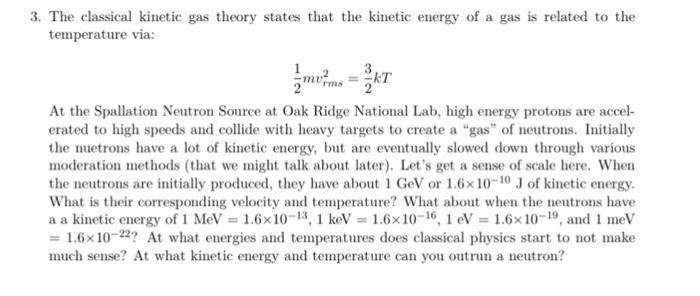 The classical kinetic gas theory states that the | Chegg.com