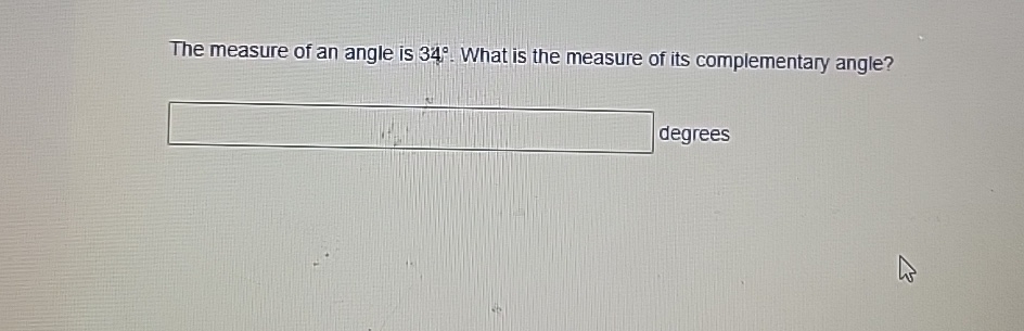 Solved The measure of an angle is 34°. ﻿What is the measure | Chegg.com