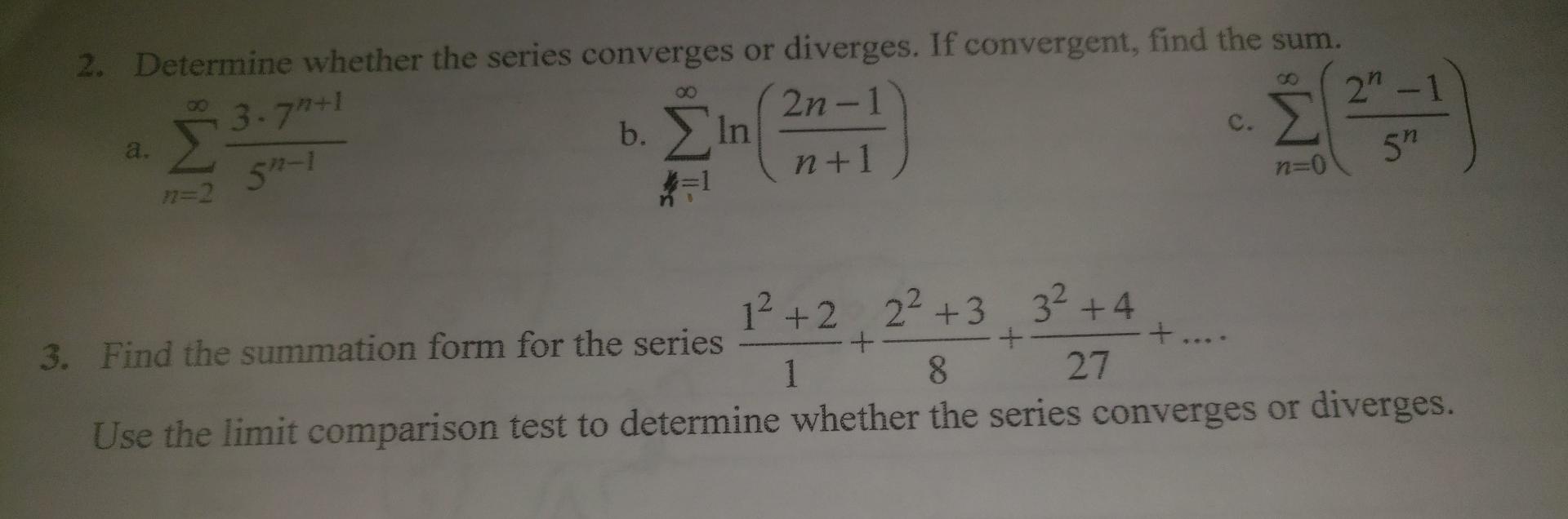 Solved 2. Determine whether the series converges or | Chegg.com