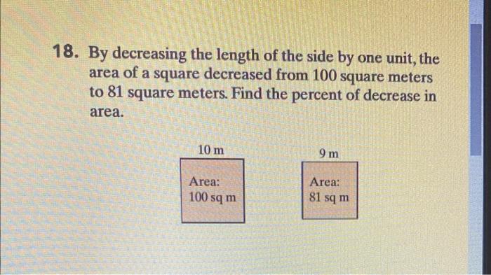 Solved 8. By decreasing the length of the side by one unit, | Chegg.com