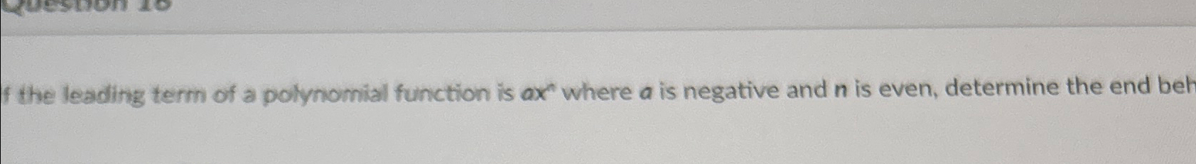 Solved Ithe leading term of a polynomial function is axn. | Chegg.com