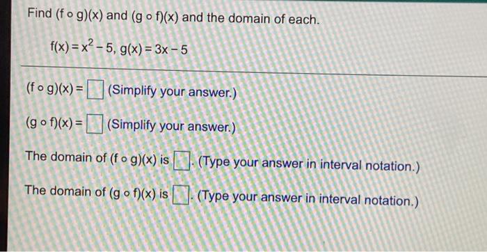 Solved Find (fog)(x) and (gof)(x) and the domain of each. | Chegg.com