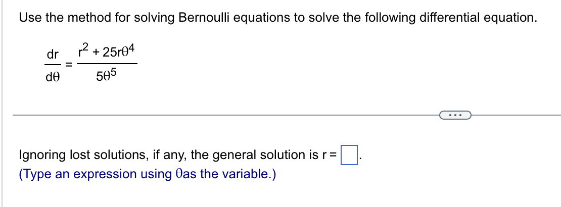 Solved Use the method for solving Bernoulli equations to | Chegg.com