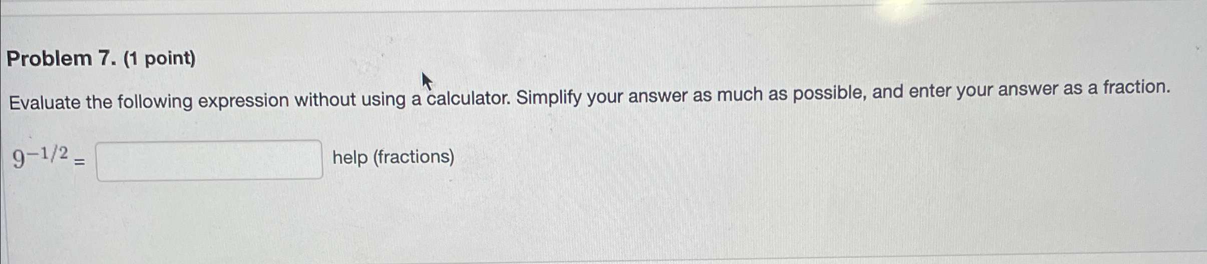 Solved Problem 7. (1 ﻿point)Evaluate the following | Chegg.com