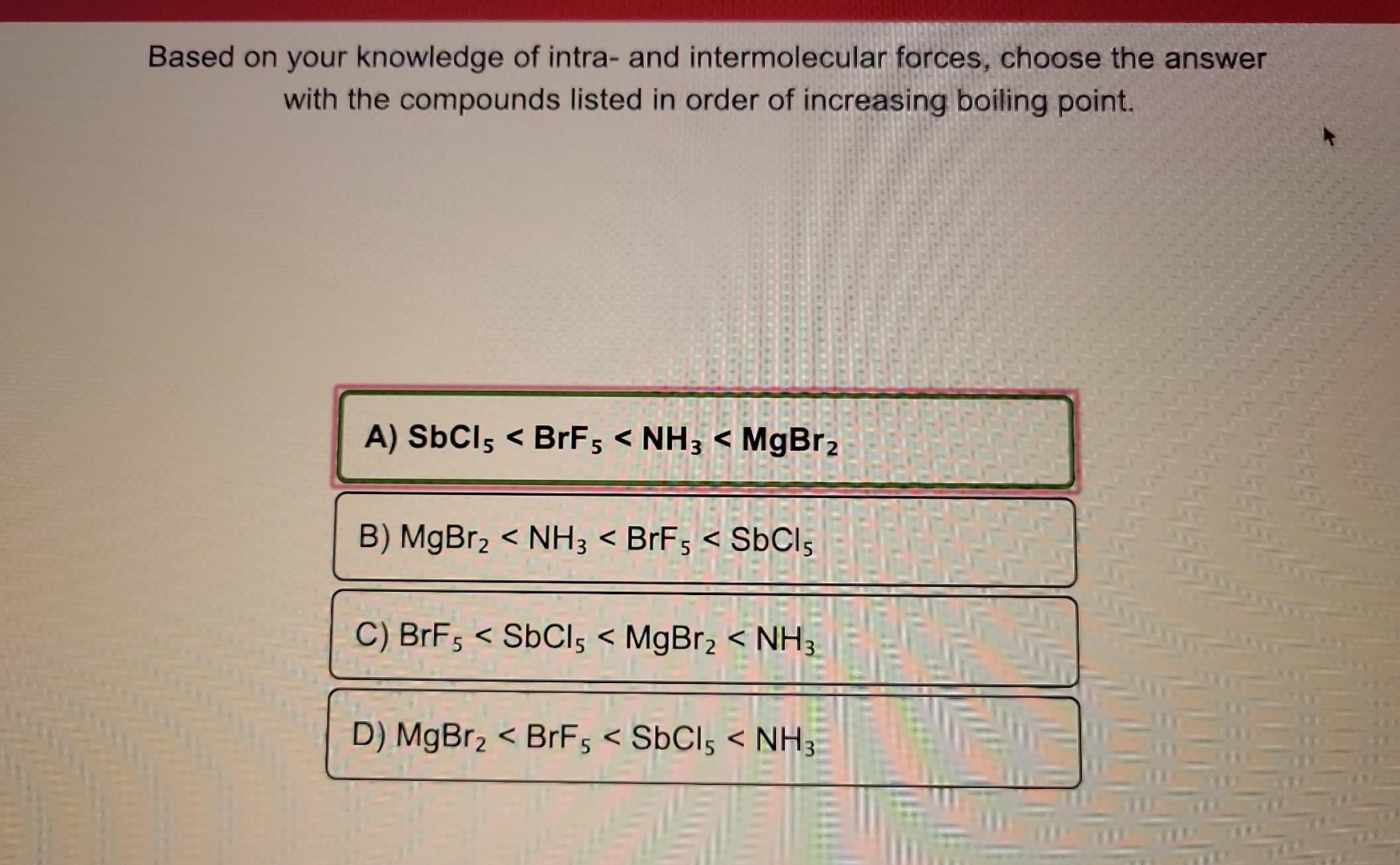 Solved Based on your knowledge of intra- and intermolecular | Chegg.com