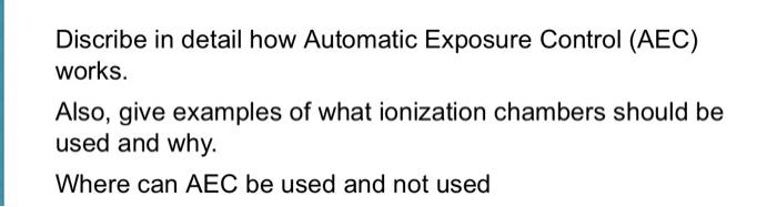 Solved Discribe in detail how Automatic Exposure Control | Chegg.com