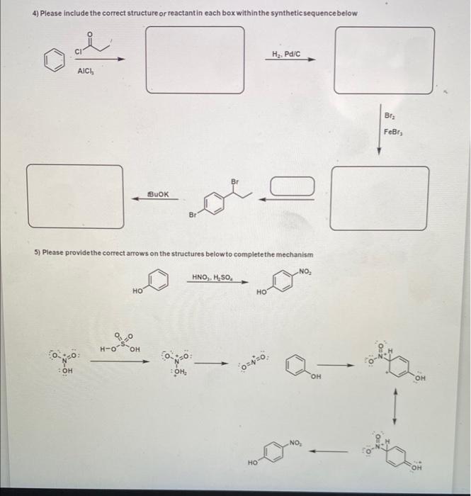 Solved 4) Please include the correct structure or reactantin | Chegg.com