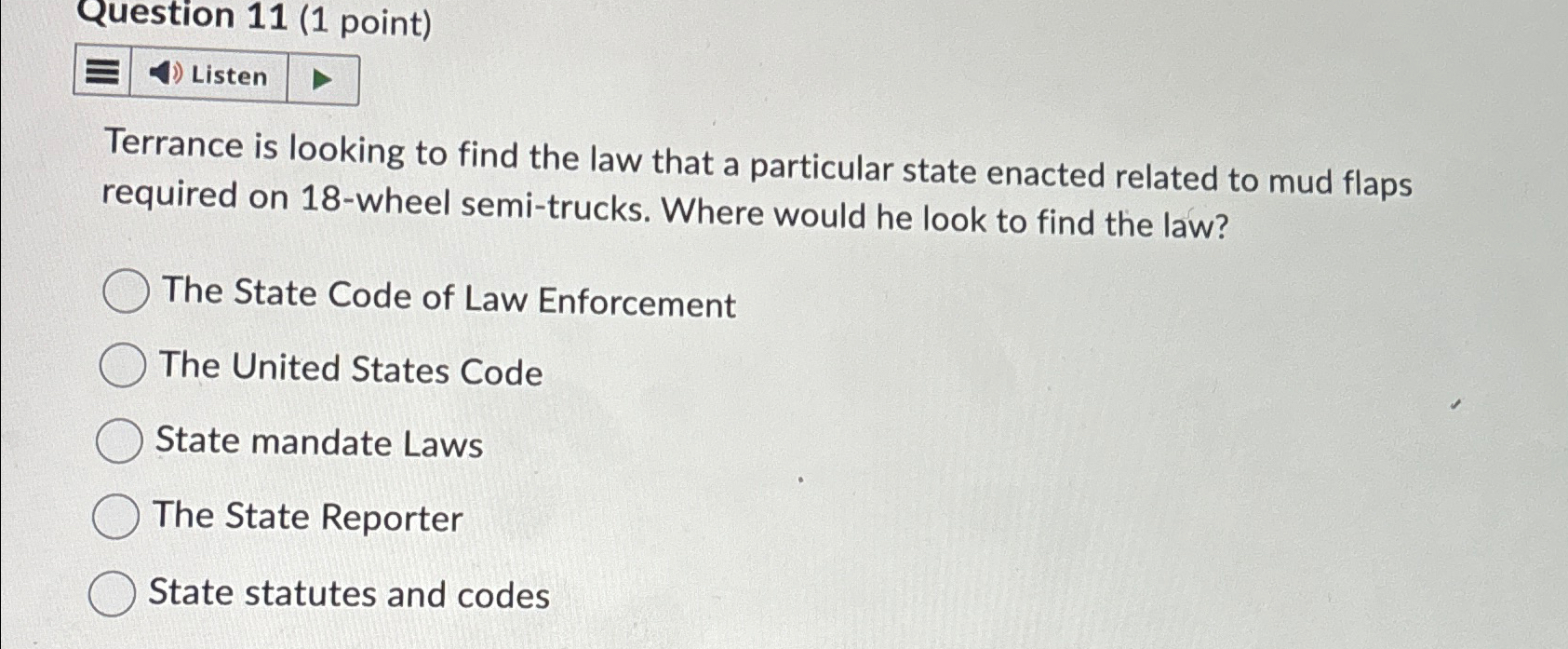 Solved Question 11 (1 ﻿point)ListenTerrance is looking to | Chegg.com