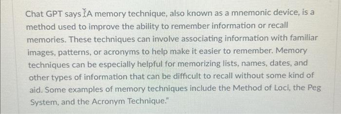Solved Chat GPT says 'A memory technique, also known as a | Chegg.com