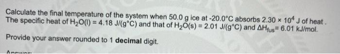 Solved Calculate the final temperature of the system when | Chegg.com