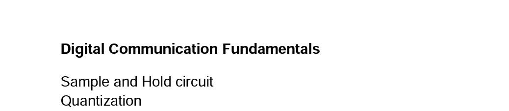 Solved Digital Communication Fundamentals Sample And Hold