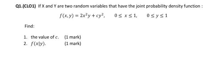 Solved Q1.(CLO1) If X and Y are two random variables that | Chegg.com