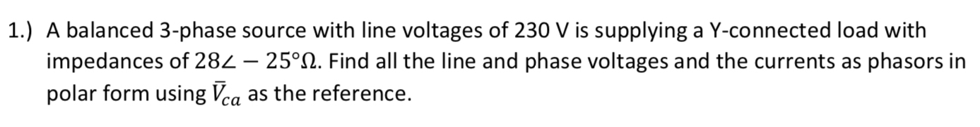 Solved 1.) ﻿A balanced 3-phase source with line voltages of | Chegg.com