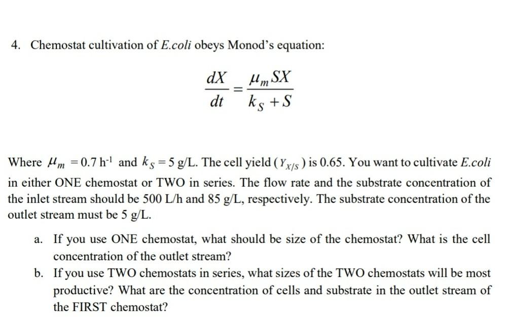4. Chemostat cultivation of E.coli obeys Monod's | Chegg.com
