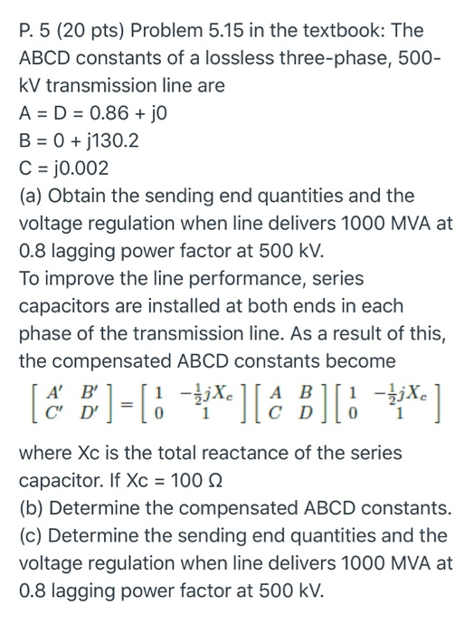 Solved P. 5 (20 pts) Problem 5.15 in the textbook: The ABCD | Chegg.com Solved P. 5 (20 pts) Problem 5.15 in the textbook: The ABCD | Chegg.com