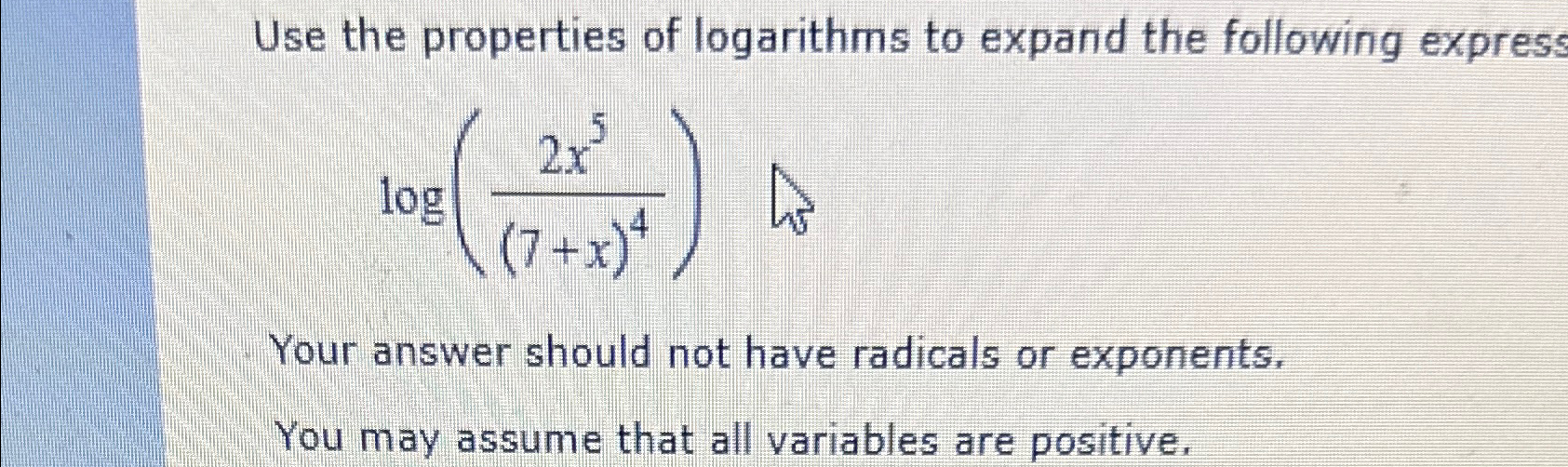 Solved Use the properties of logarithms to expand the | Chegg.com