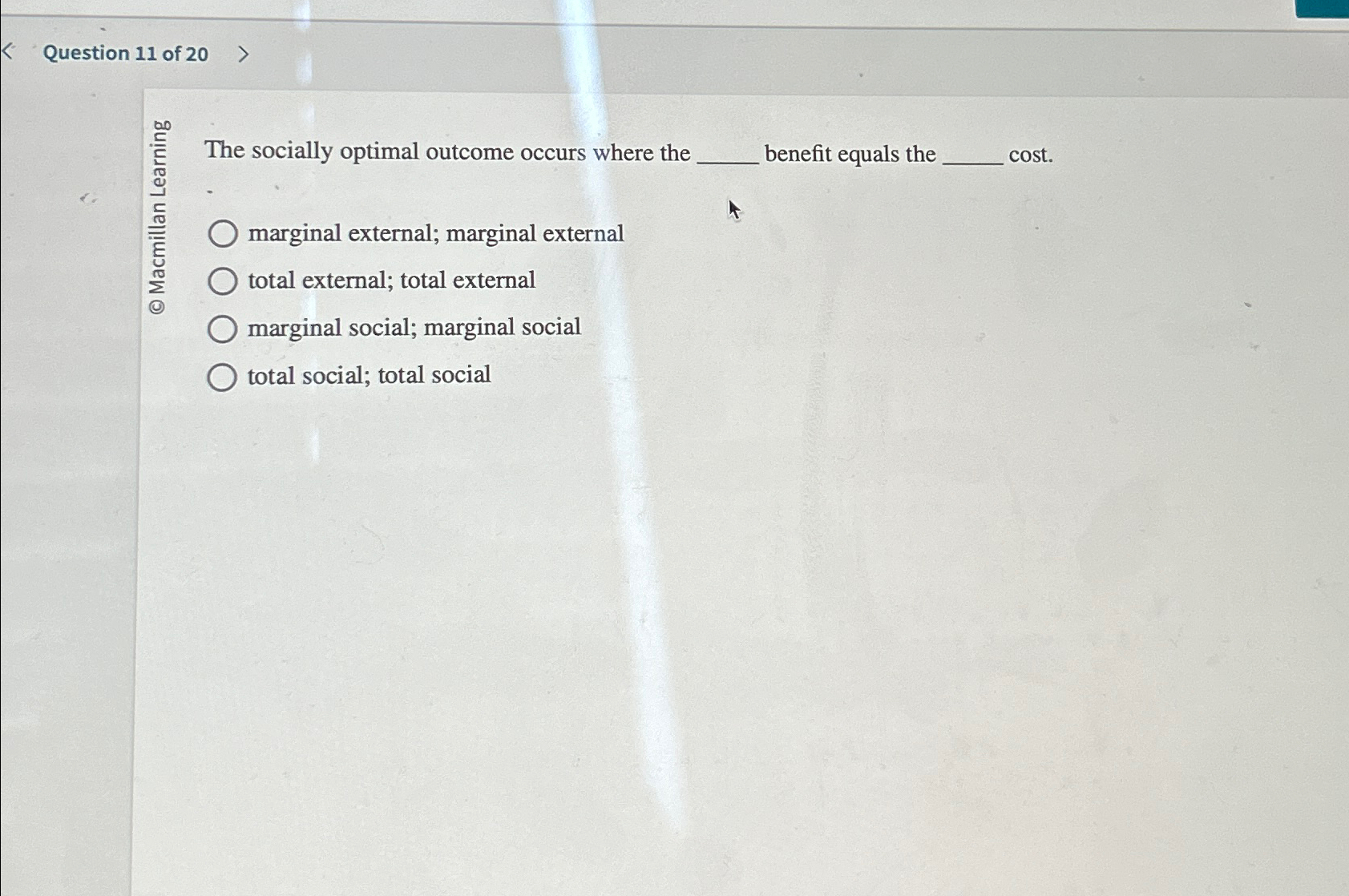 Solved Question 11 ﻿of 20The socially optimal outcome occurs | Chegg.com