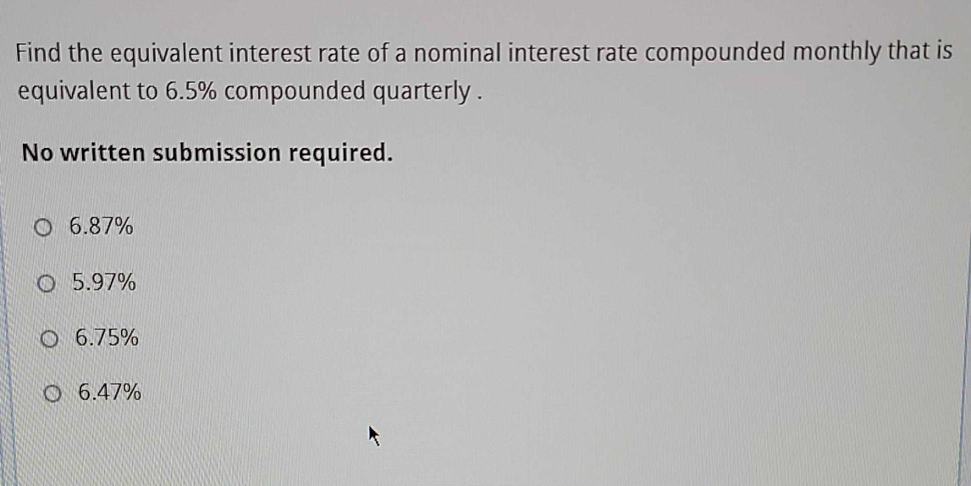 Solved Find the equivalent interest rate of a nominal | Chegg.com