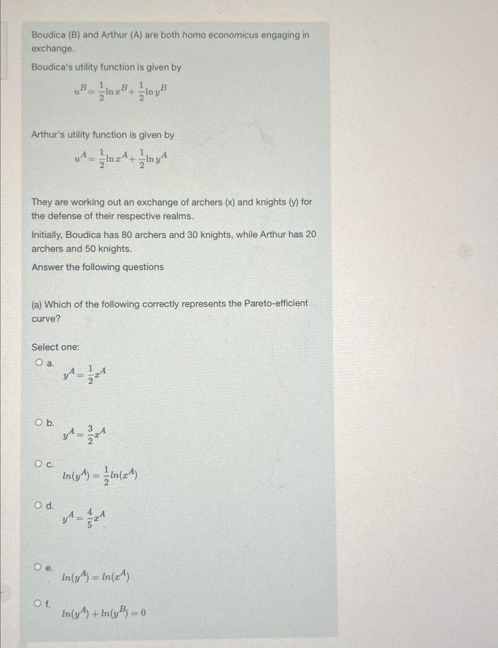 Solved Boudica (B) ﻿and Arthur (A) ﻿are both homo economicus | Chegg.com