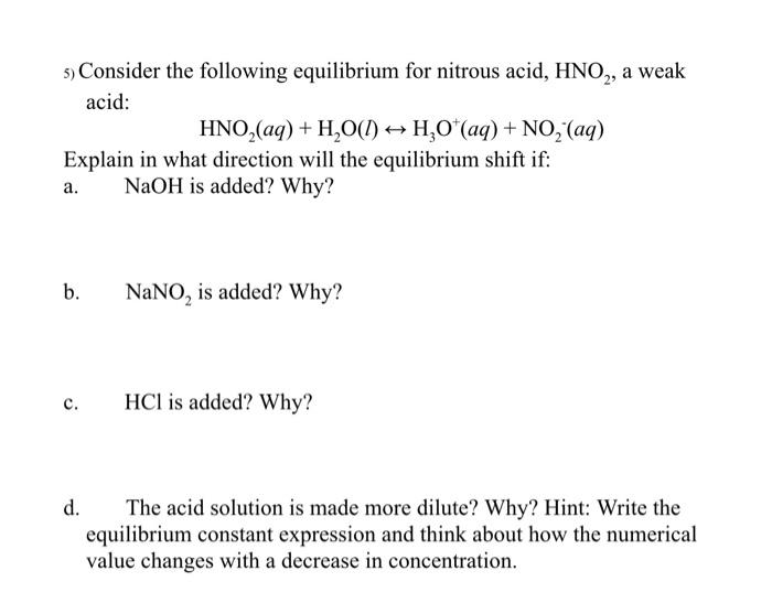 Solved 5) Consider the following equilibrium for nitrous | Chegg.com