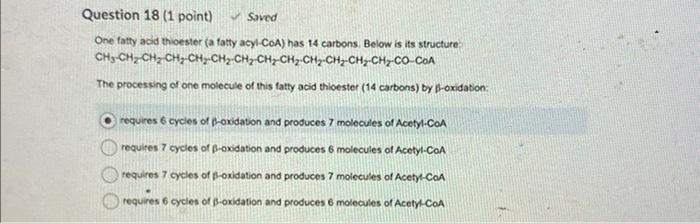 Solved One fatty acid thioester (a fatty acyl-CoA) has 14 | Chegg.com