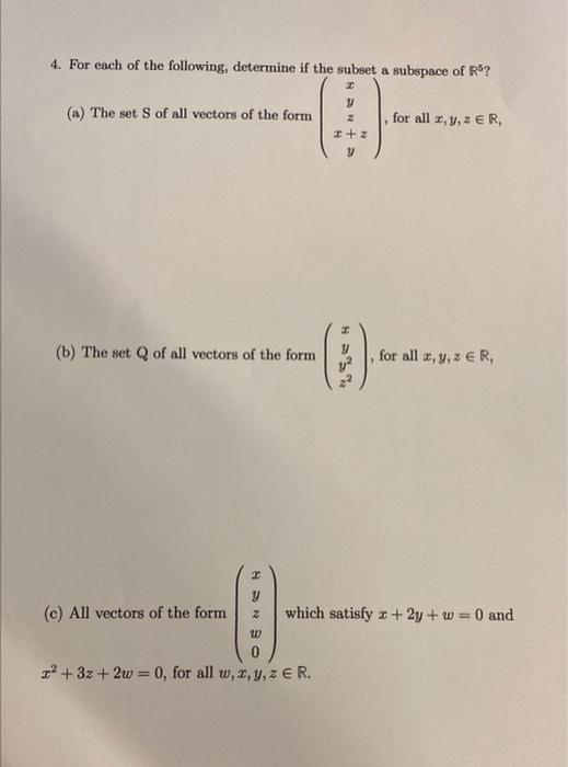 Solved 4. For each of the following, determine if the subset | Chegg.com