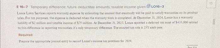 Solved E 16-7 Temporary difference; future deductible | Chegg.com