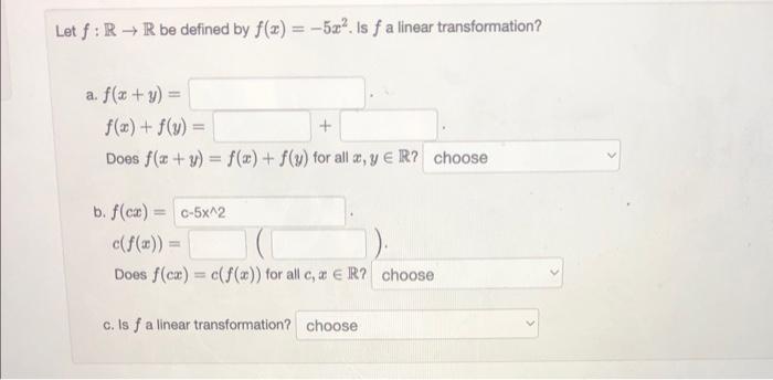 Solved Let f:R→R be defined by f(x)=−5x2. Is f a linear | Chegg.com