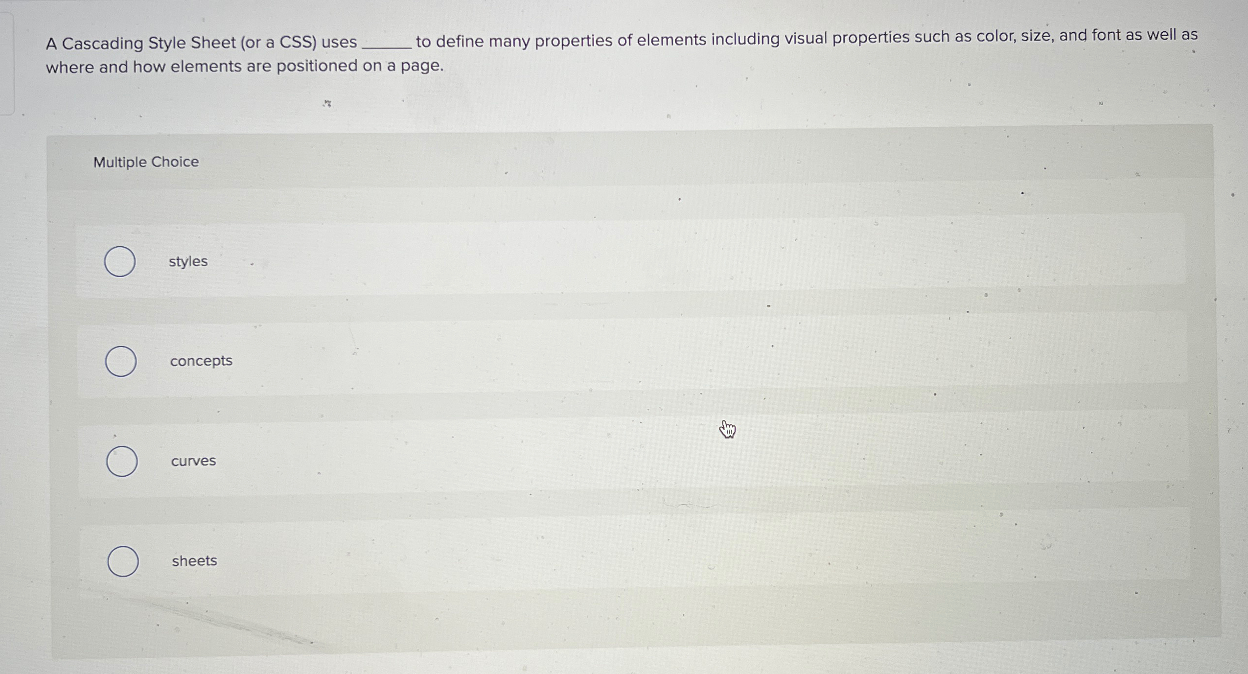 Solved A Cascading Style Sheet (or a CSS) ﻿uses q, ﻿to | Chegg.com