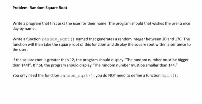 Solved Problem: Random Square Root Write a program that | Chegg.com