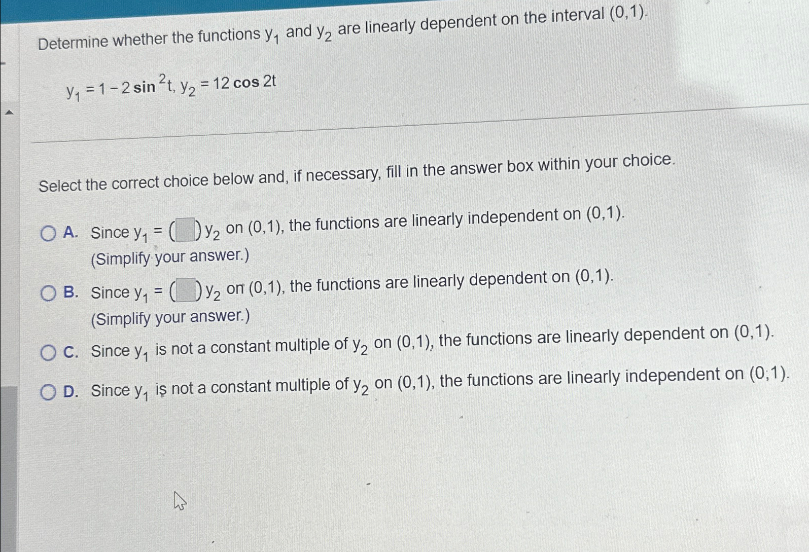 Determine whether the functions y1 ﻿and y2 ﻿are | Chegg.com