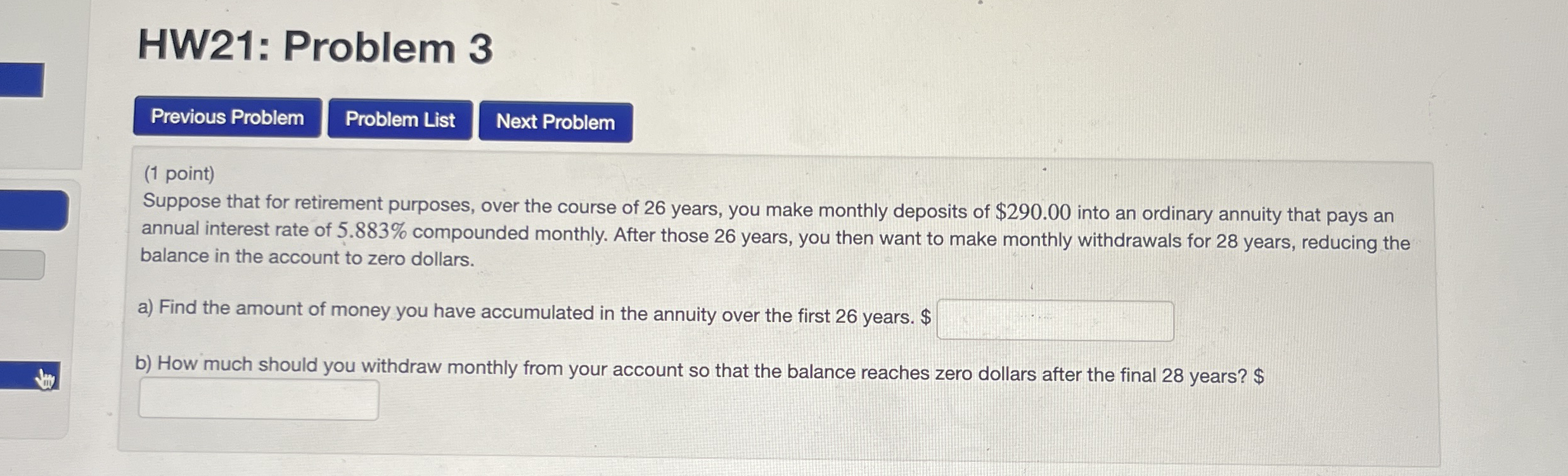 Solved HW21: Problem 3(1 ﻿point)Suppose that for retirement | Chegg.com