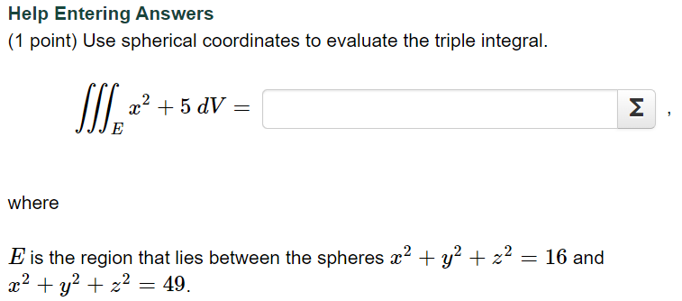 Solved Help Entering Answers(1 ﻿point) ﻿Use spherical | Chegg.com