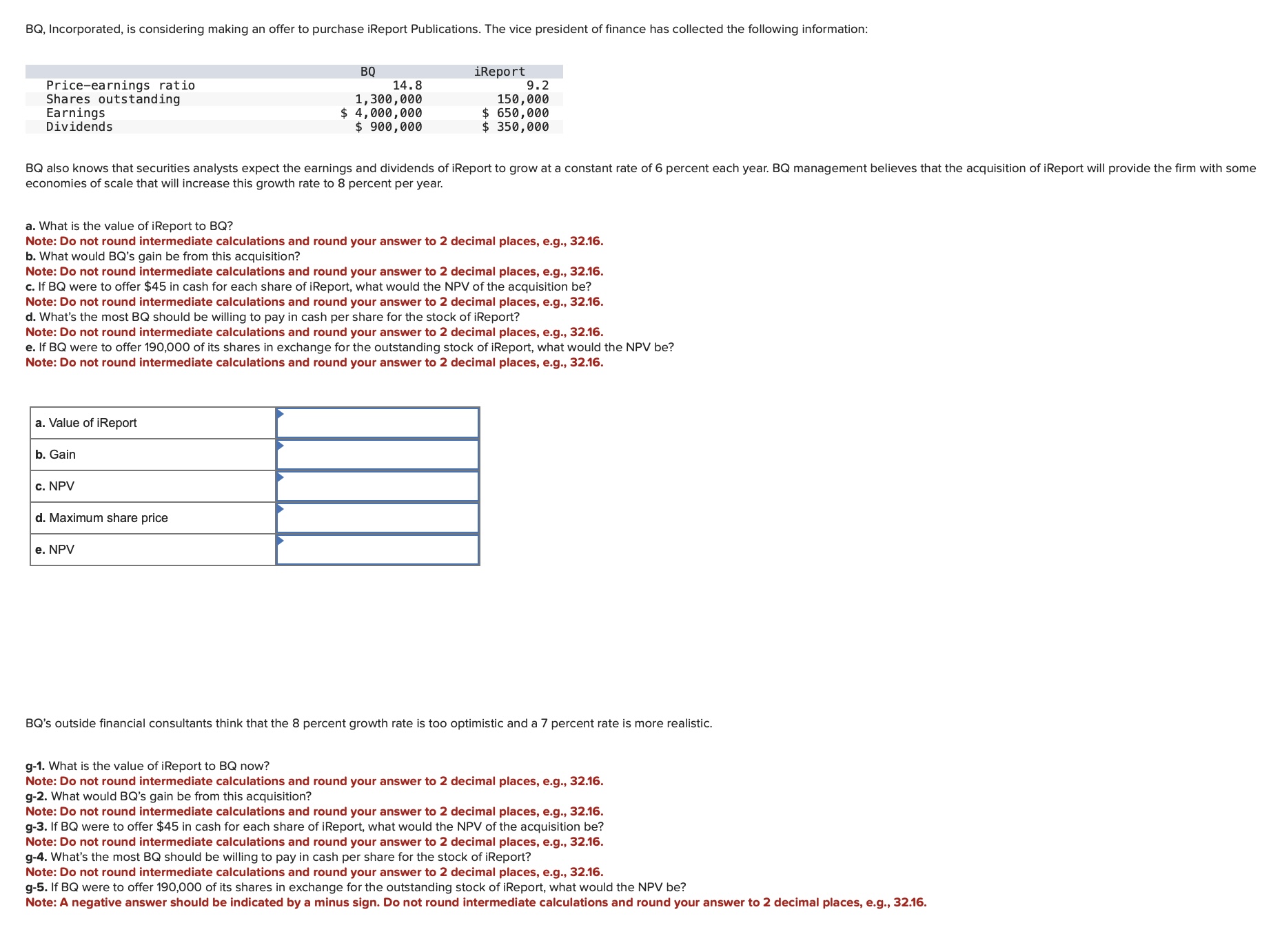 Solved BQ, ﻿Incorporated, is considering making an offer to | Chegg.com