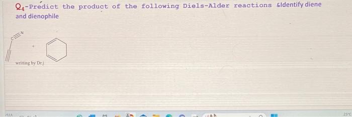 Solved Q4-Predict the product of the following Diels-Alder | Chegg.com