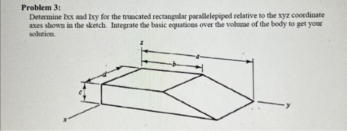 Solved Problem 3: Determine Ixx and Ixy for the truncated | Chegg.com