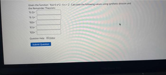 Solved Given the function ′f(x)=5x∧2−6x+2. Calculate the | Chegg.com