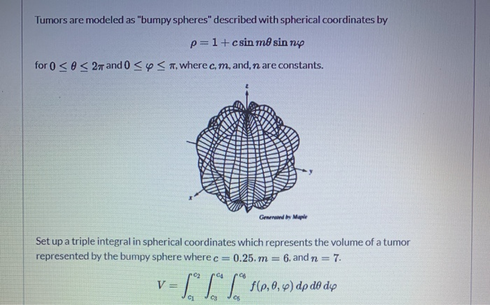 Solved Tumors are modeled as "bumpy spheres" described with | Chegg.com