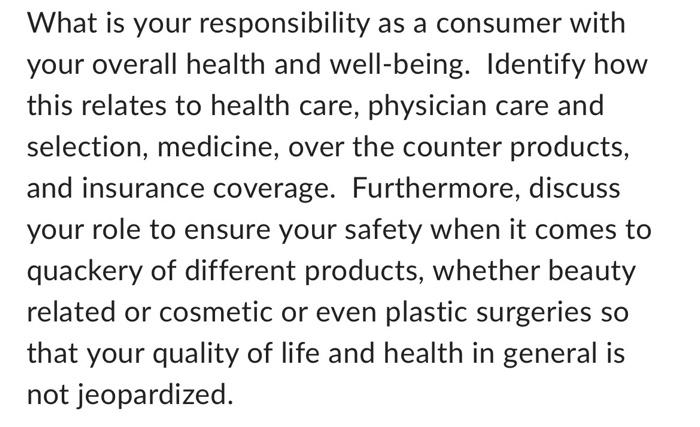 What is your responsibility as a consumer with your | Chegg.com