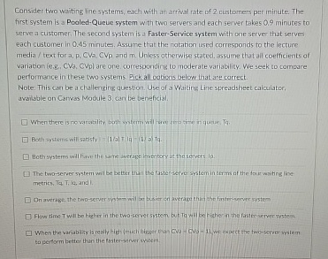 Solved Consider two waiting line systems, each with an | Chegg.com