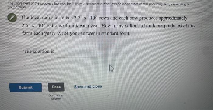 Solved The local dairy farm has 3.7×103 cows and each cow | Chegg.com