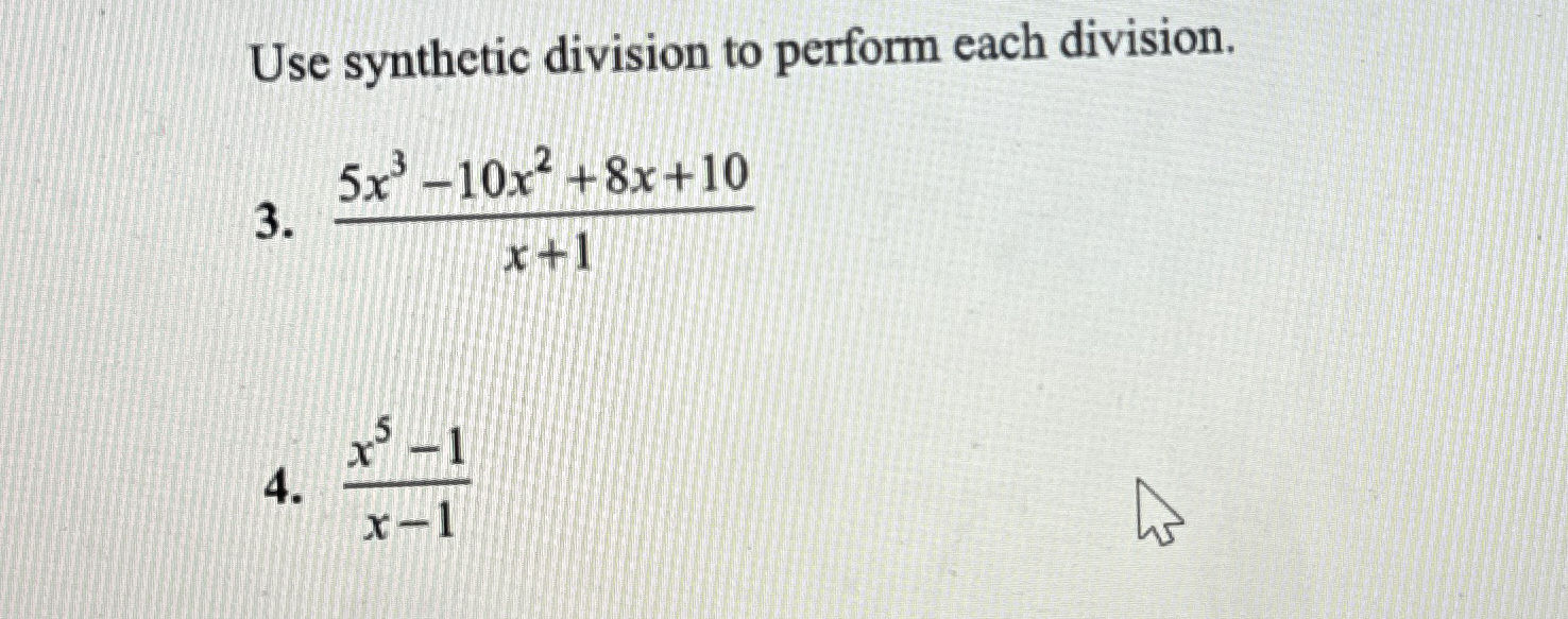 Solved Use synthetic division to perform each | Chegg.com