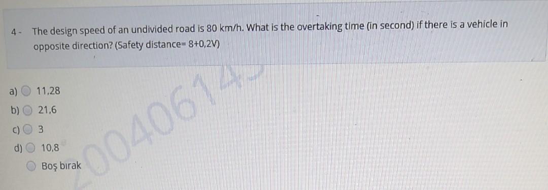 Solved 4- The design speed of an undivided road is 80 km/h. | Chegg.com