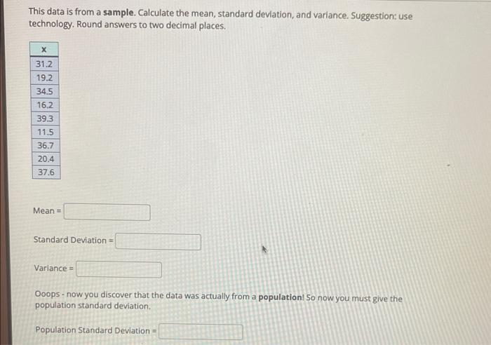 Solved This data is from a sample. Calculate the mean, | Chegg.com