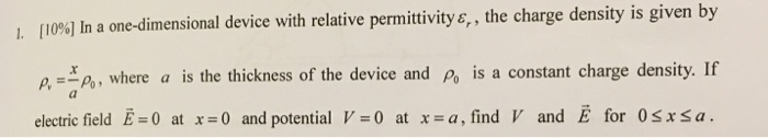 Solved 1. [10%] In a one-dimensional device with relative | Chegg.com